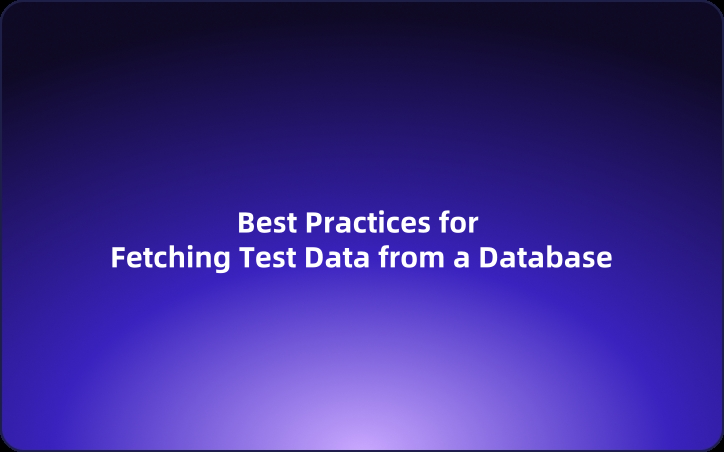 Api Debugging Best Practices For Fetching Test Data From A Database